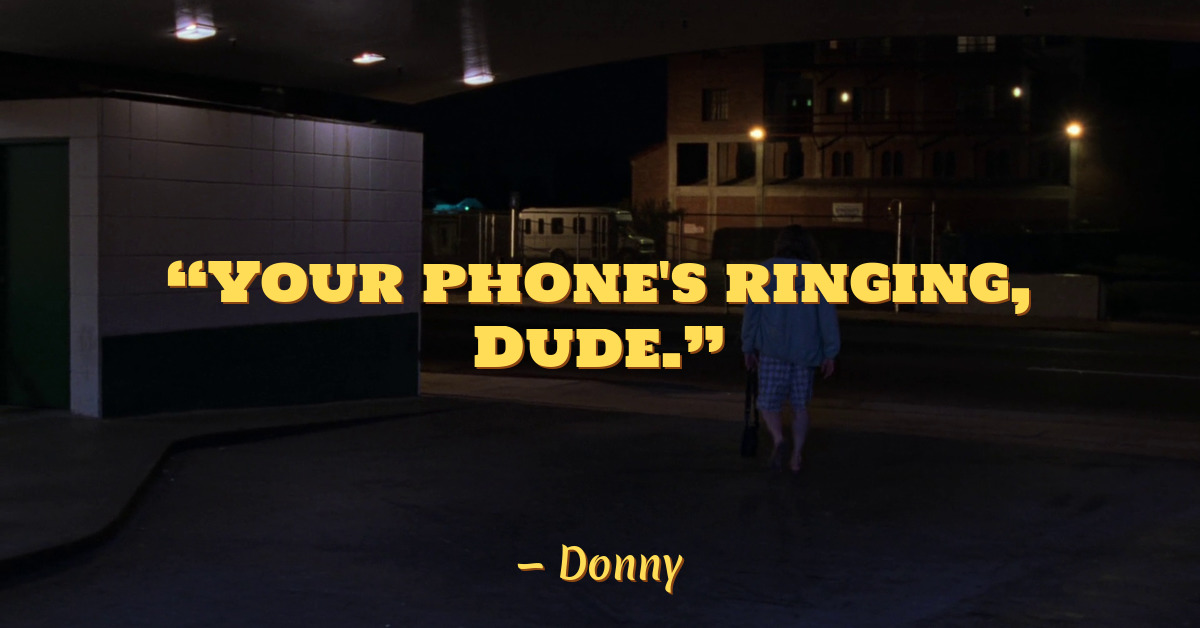 Your phone's ringing, Dude • The Big Lebow.ski