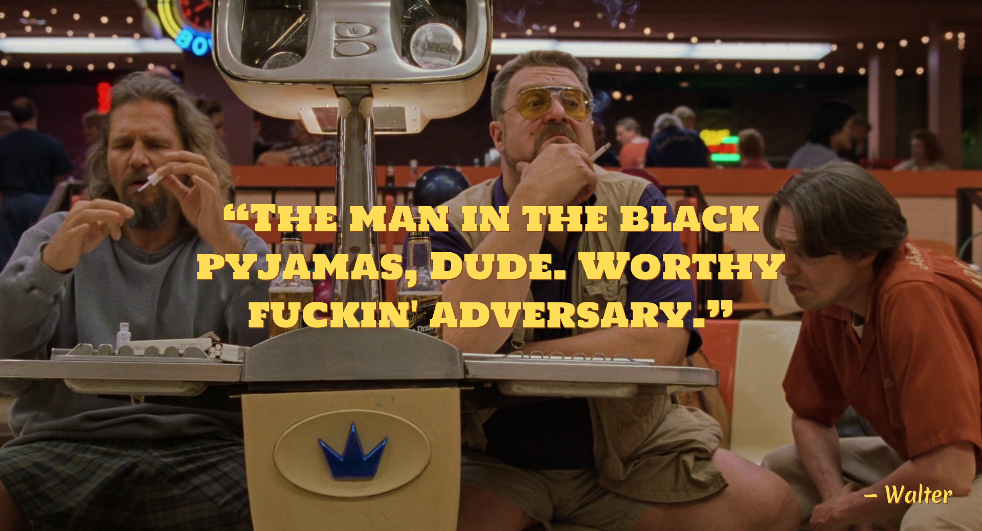 The man in the black pyjamas, Dude. Wor… • The Big Lebow.ski